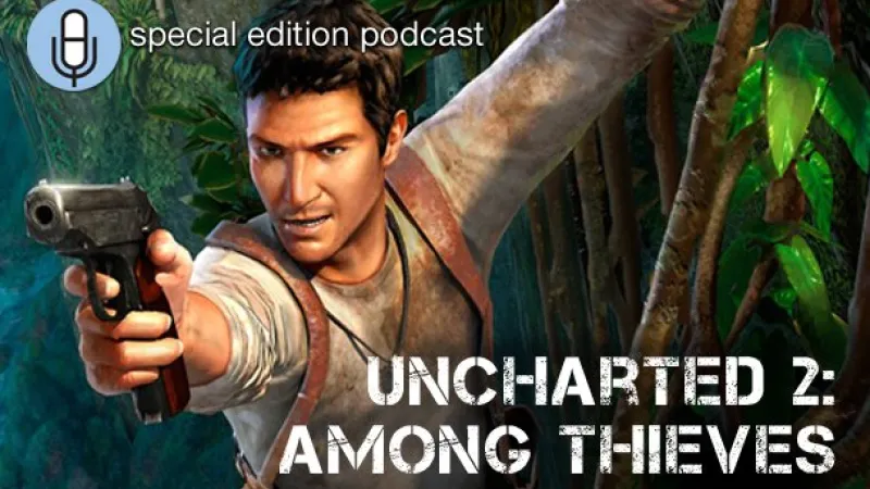 Special Edition Podcast: Uncharted 2: Among Thieves - Game Informer